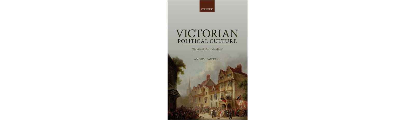Victorian Political Culture | Oxford Lifelong Learning, University of ...